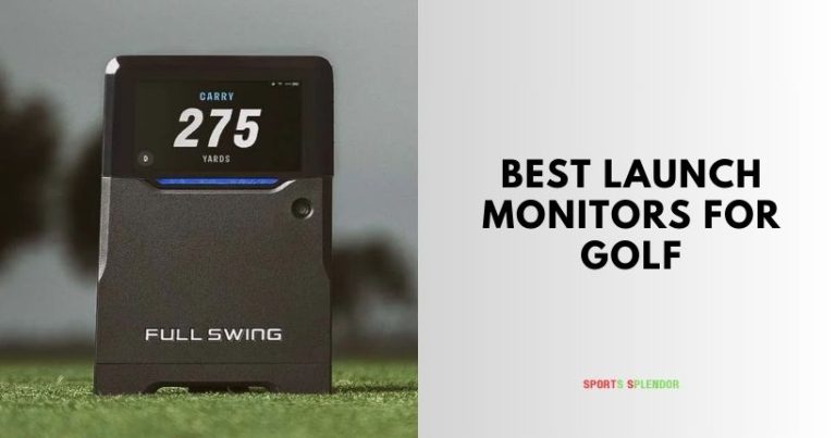 Top 7 Best Launch Monitors For Golf To Buy In 2026 - Sports Splendor